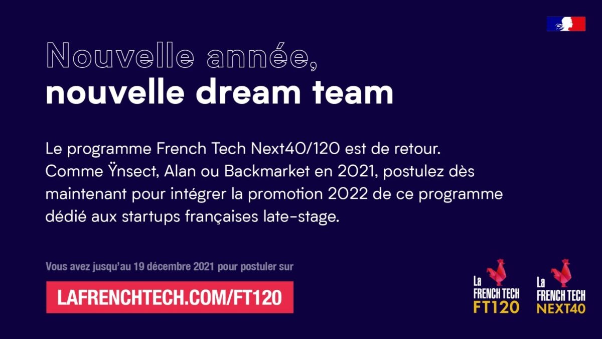 French Tech 120/Next 40 - Les candidatures 2022 sont ouvertes ! - La ...
