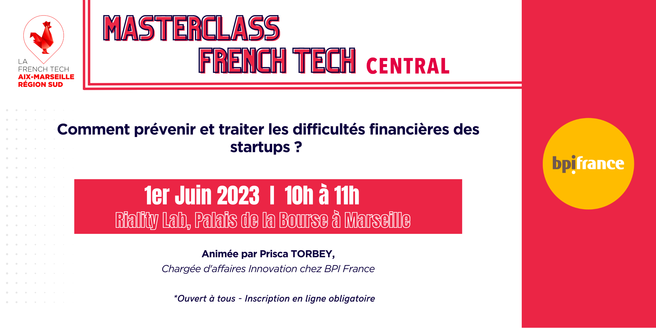 Masterclass FT Central x BPI France - La French Tech Aix Marseille - Région Sud